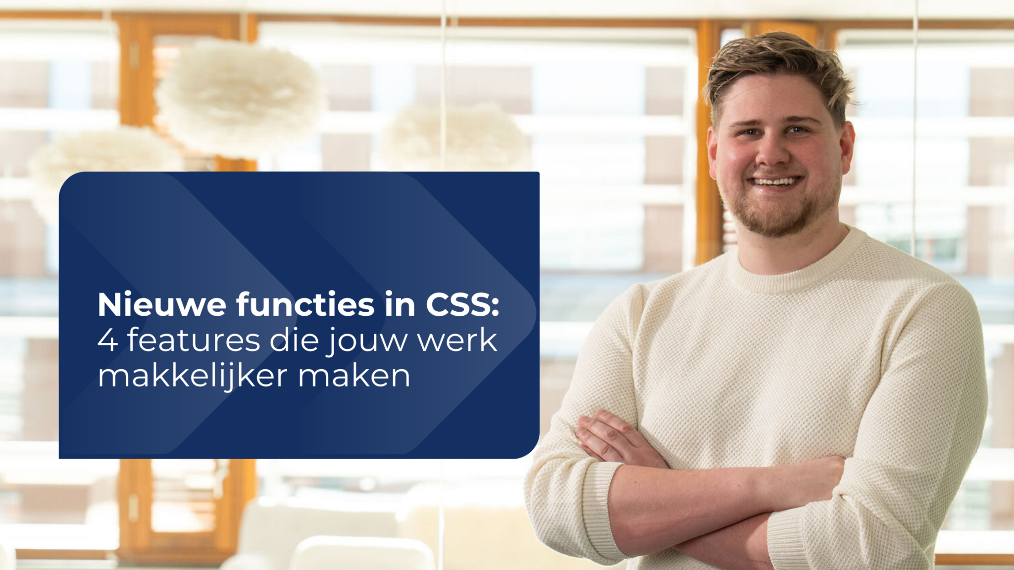 Nieuwe functies in CSS: 4 features die jouw werk makkelijker maken ...